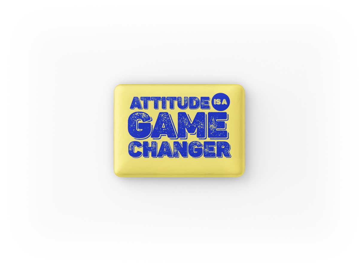 Attitude is a Game Changer Button – WUV GEAR